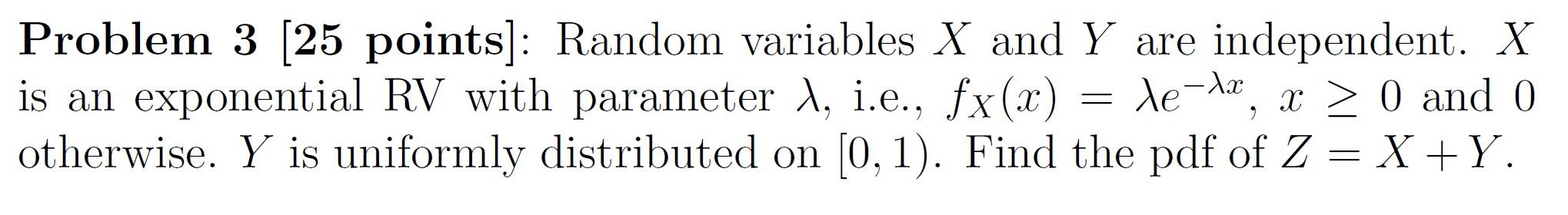 Solved Problem 3 [25 points]: Random variables X and Y are | Chegg.com
