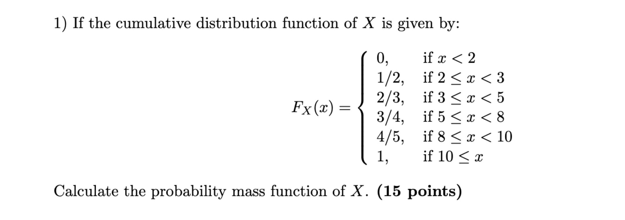 Solved 1) If the cumulative distribution function of X is | Chegg.com