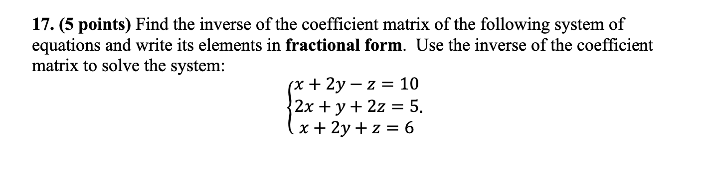 Solved 17. (5 points) Find the inverse of the coefficient | Chegg.com
