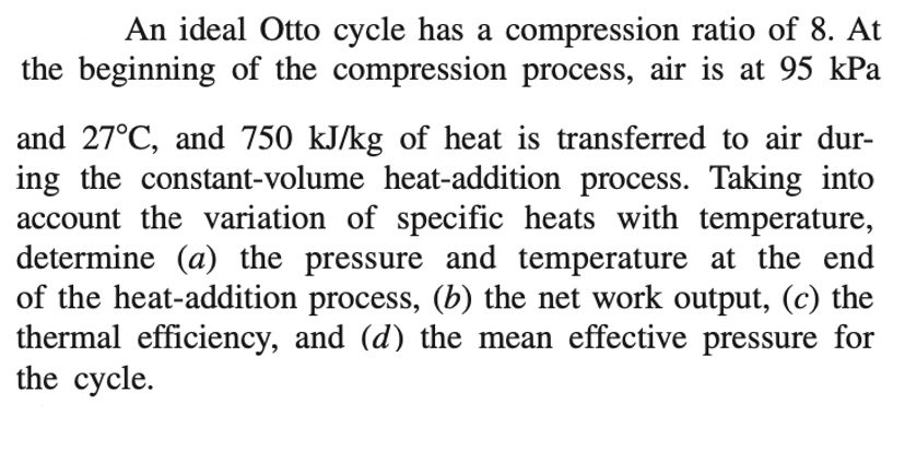 Solved An ideal Otto cycle has a compression ratio of 8. At | Chegg.com