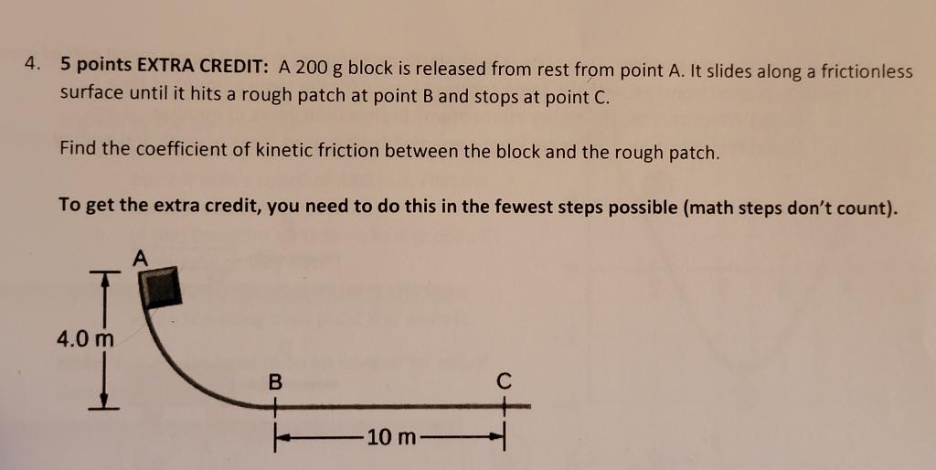 Solved 4. 5 points EXTRA CREDIT: A 200 g block is released | Chegg.com
