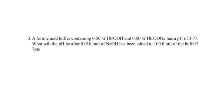Solved A formic acid buffer containing 0.50 MHCOOH and 0.50 | Chegg.com