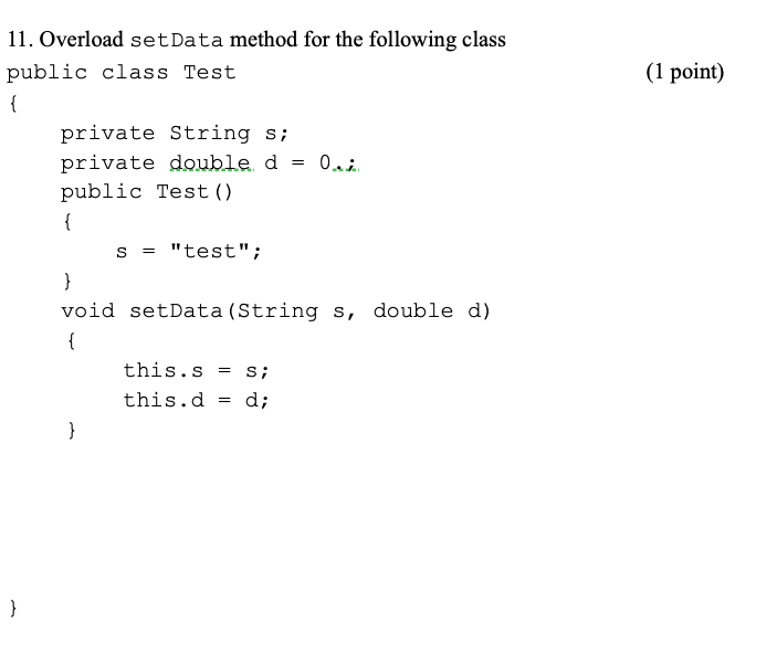 Solved 11. Overload setData method for the following class | Chegg.com