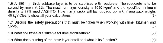 Solved 1.6 A 150 mm thick subbase layer is to be stabilised | Chegg.com