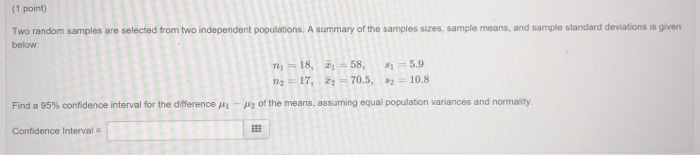 Solved 1 point) Two random samples are selected from two | Chegg.com