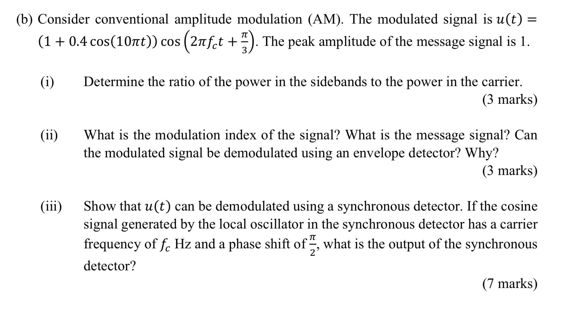 Solved = (b) Consider conventional amplitude modulation | Chegg.com