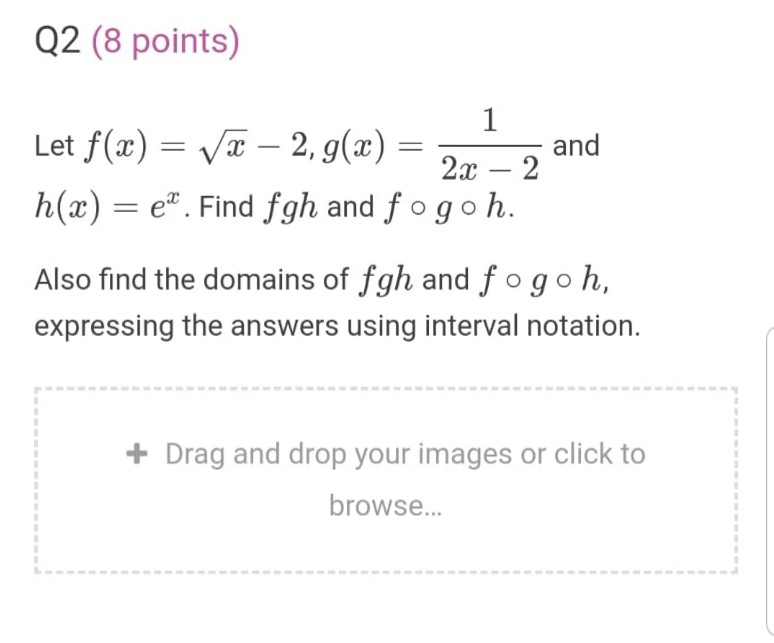 Solved Q2 (8 points) and 1 Let f(x) = V – 2, g(x) = 20 – 2 | Chegg.com