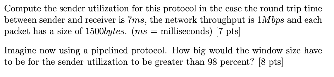 Solved Compute the sender utilization for this protocol in | Chegg.com
