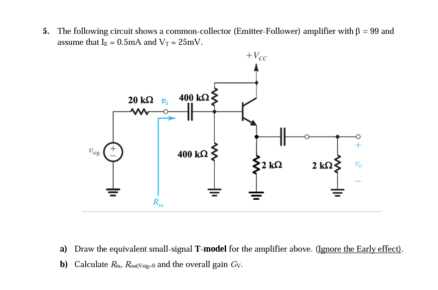 Solved The following circuit shows a common-collector | Chegg.com