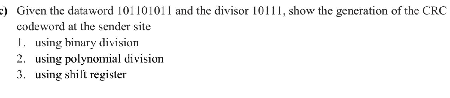Given the dataword 101101011 and the divisor 10111, | Chegg.com