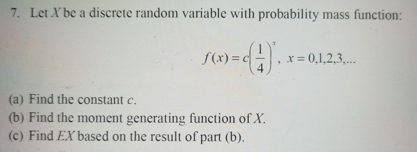 Solved 7. Let Xbe a discrete random variable with | Chegg.com