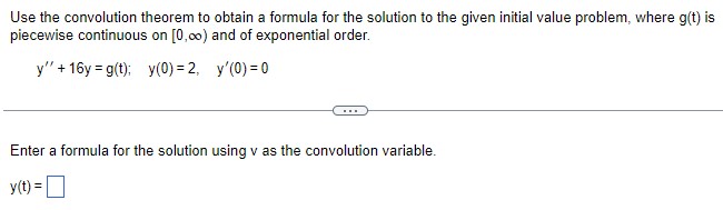 Solved Use the convolution theorem to obtain a formula for | Chegg.com
