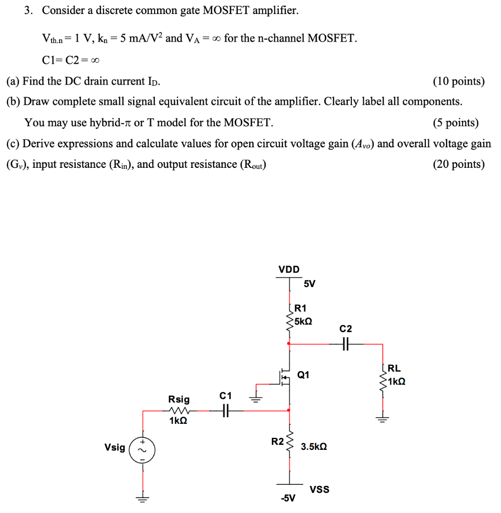 Solved 3. Consider a discrete common gate MOSFET amplifier. | Chegg.com