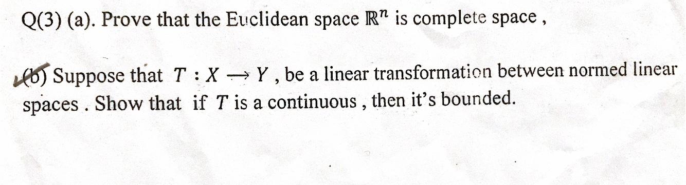 Solved Q(3) (a). Prove that the Euclidean space Rn is | Chegg.com