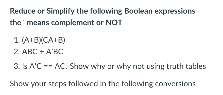 Solved Reduce or Simplify the following Boolean expressions | Chegg.com