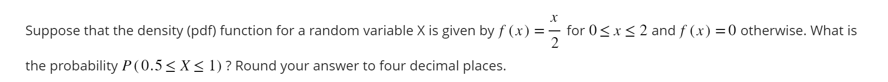 Solved Suppose that the density (pdf) function for a random | Chegg.com