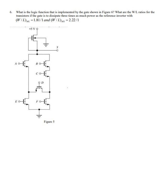 Solved 6. What is the logic function that is implemented by | Chegg.com
