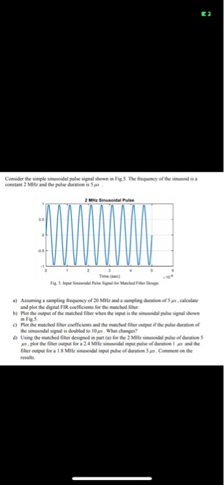 Solved Consider the simple sinusoidal pulse signal shown in | Chegg.com