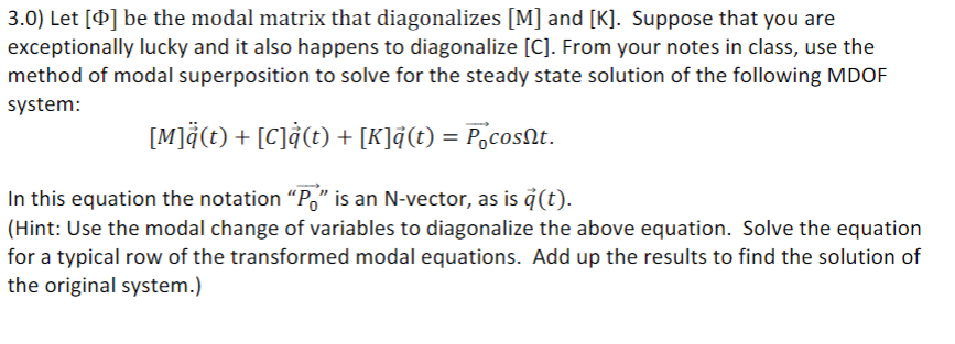 3.0) Let [Φ] be the modal matrix that diagonalizes | Chegg.com