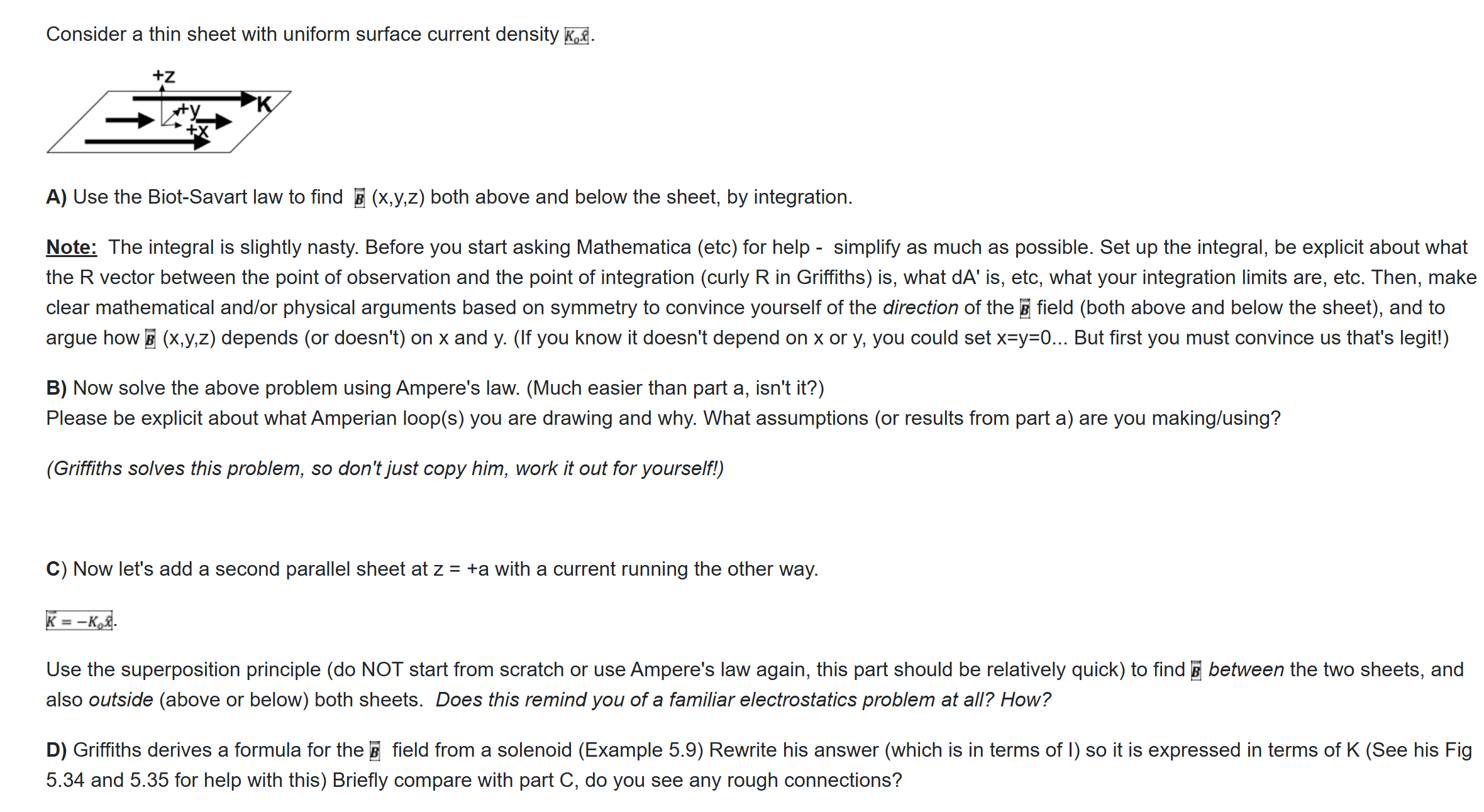 Solved Consider a thin sheet with uniform surface current | Chegg.com