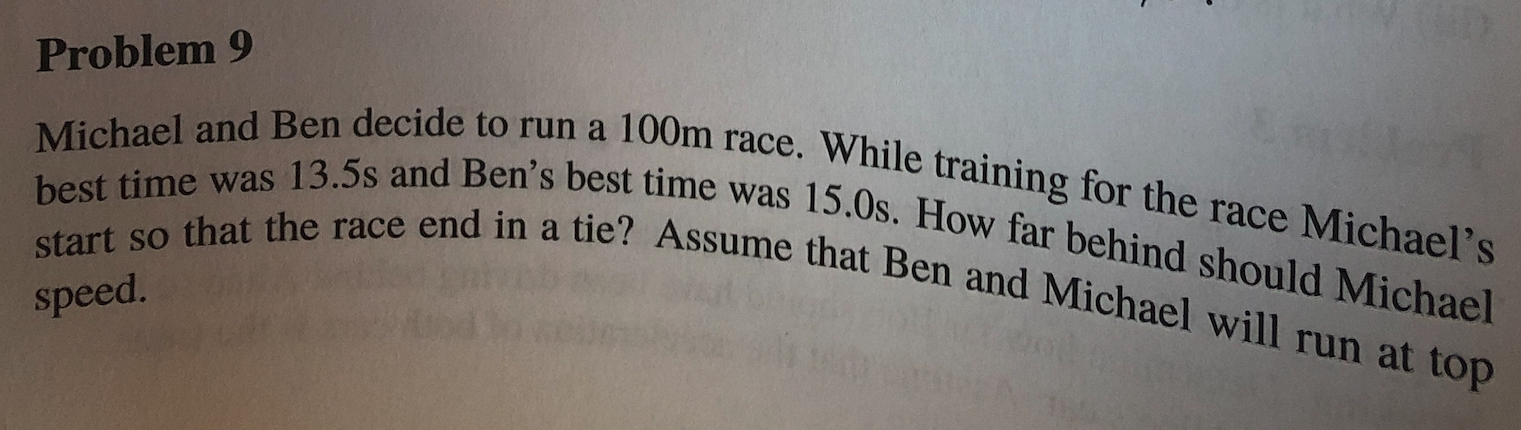 Solved Problem 9 Michael and Ben decide to run a 100m race. | Chegg.com
