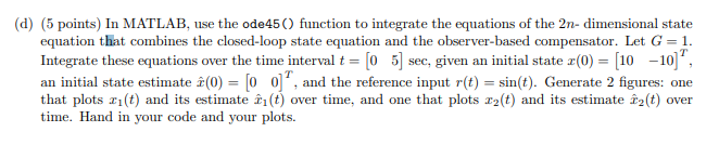 Solved Problem 3 : Observer-Based Compensator Consider the | Chegg.com