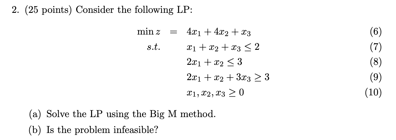 Solved 2. (25 points) Consider the following LP: min z = | Chegg.com