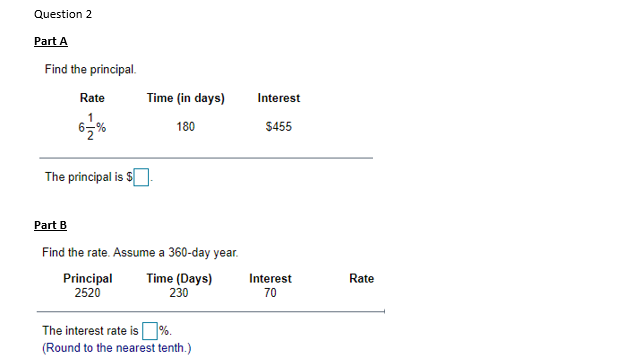 Solved Question 2 Part A Find the principal Rate Time (in | Chegg.com