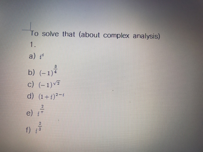 Solved To solve that (about complex analysis) a) 3 c) (-1) | Chegg.com