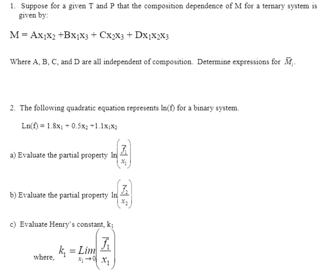 Solved 1. Suppose for a given T and P that the composition | Chegg.com