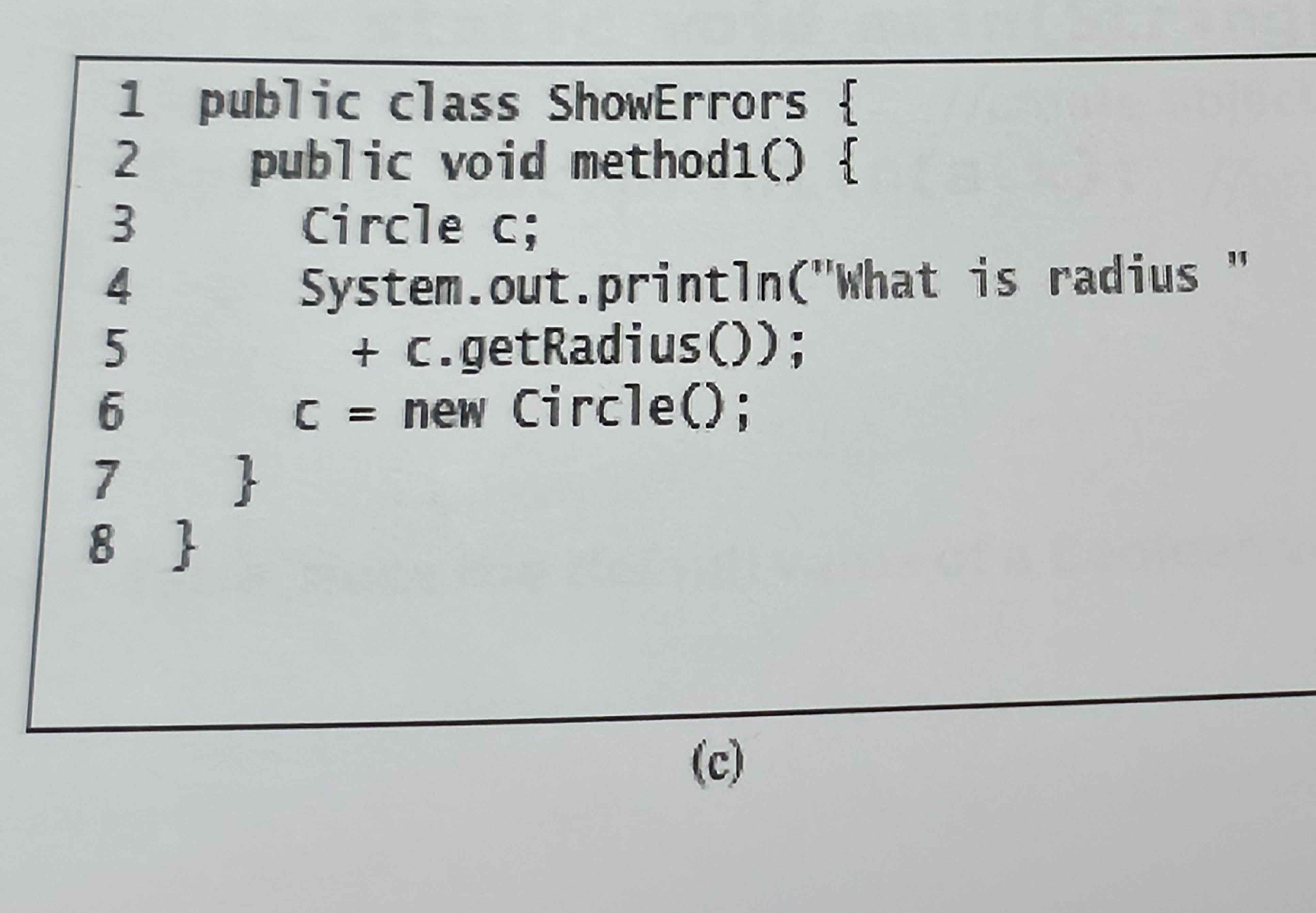 Solved public class ShowErrors {public void methodio {circle | Chegg.com Solved public class ShowErrors {public void methodio {circle | Chegg.com