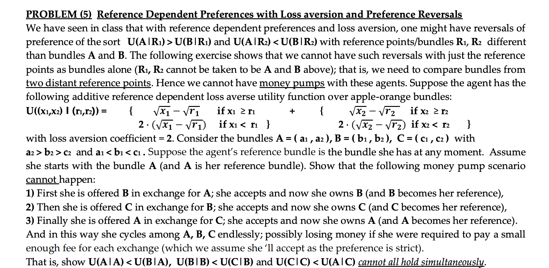 Solved PROBLEM (5) ﻿Reference Dependent Preferences with | Chegg.com