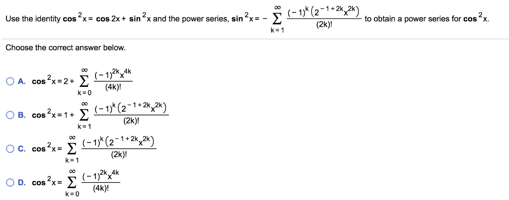 Solved Use the identity cos 2x-cos 2x + sin 2x and the power | Chegg.com