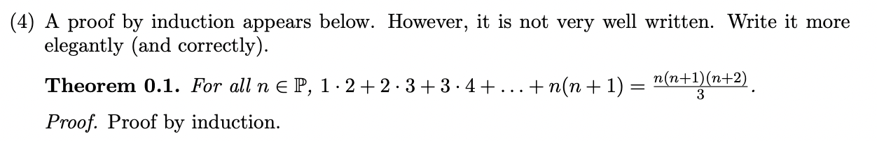 Solved (4) A proof by induction appears below. However, it | Chegg.com