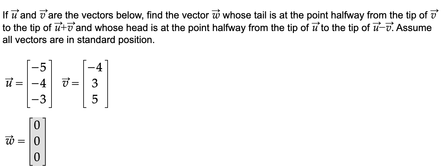 Solved If u and v are the vectors below, find the vector w | Chegg.com