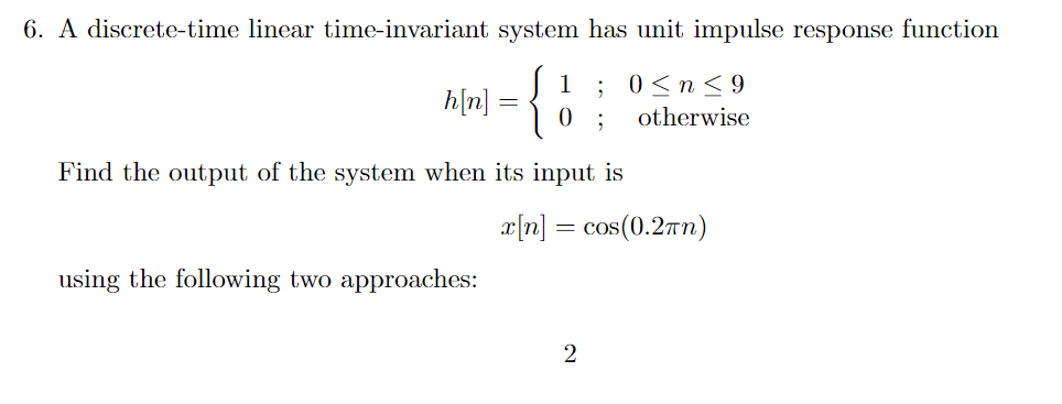 Solved 6. A discrete-time linear time-invariant system has | Chegg.com