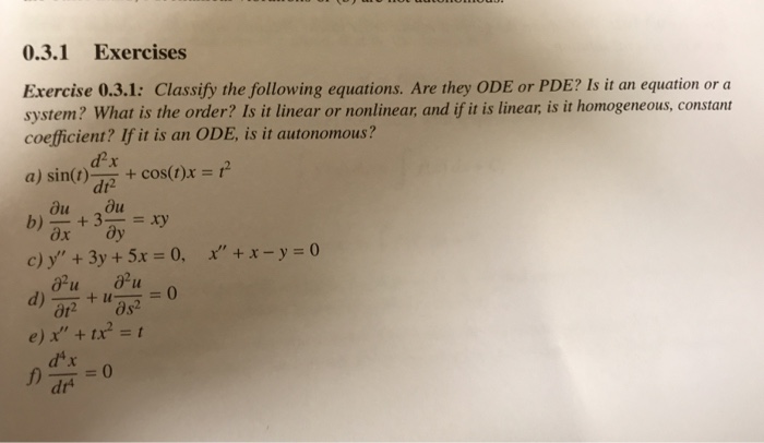 Solved Classify The Following Equations Are They Ode Or