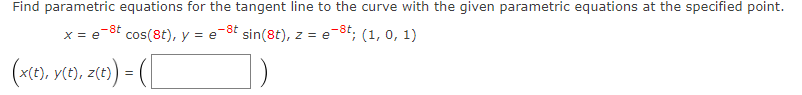 Solved Find parametric equations for the tangent line to the | Chegg.com