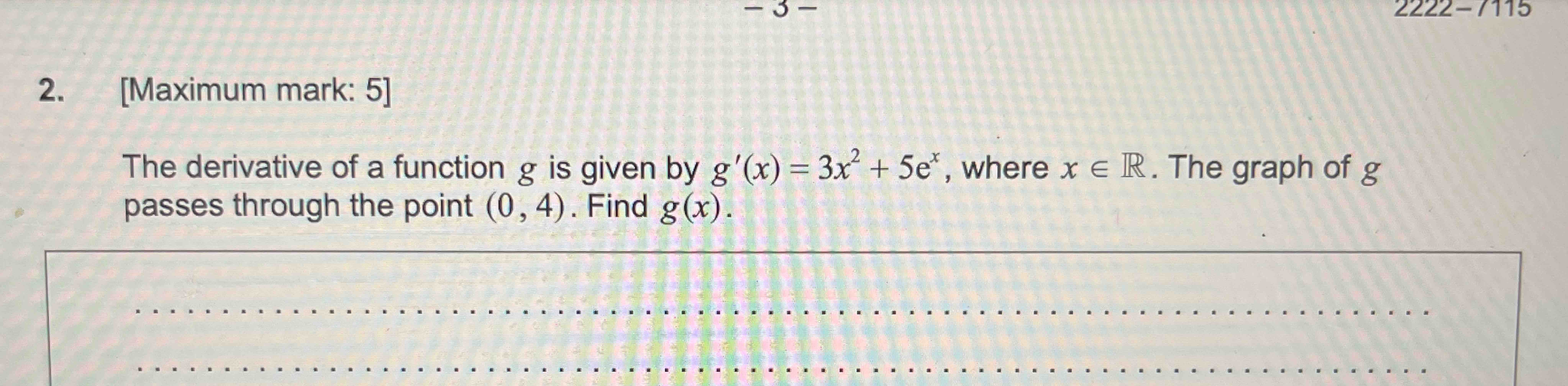Solved [Maximum mark: 5]The derivative of a function g ﻿is | Chegg.com