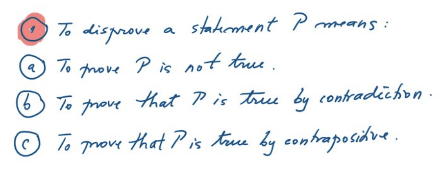 Solved 1 To disprove a To statement P means: trove P is not | Chegg.com