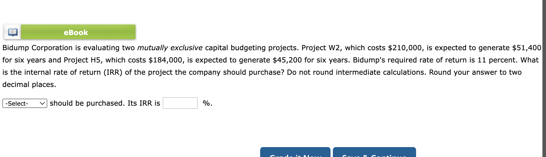 Solved Bidump Corporation is evaluating two mutually | Chegg.com