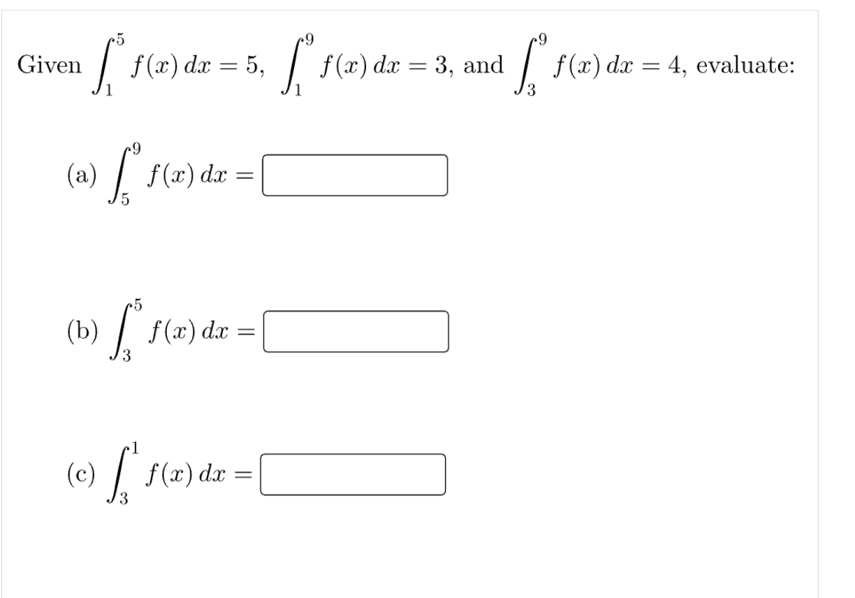 Solved Given ∫15f(x)dx=5,∫19f(x)dx=3, and ∫39f(x)dx=4, | Chegg.com