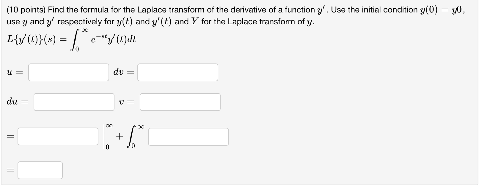 Solved (10 points) Find the formula for the Laplace | Chegg.com