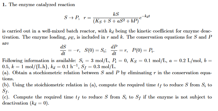 Solved 1 The Enzyme Catalyzed Reaction