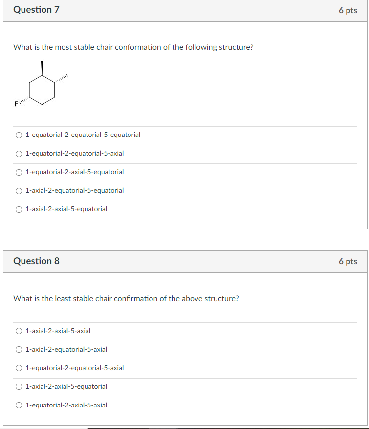 Solved Question 7 6 pts What is the most stable chair | Chegg.com