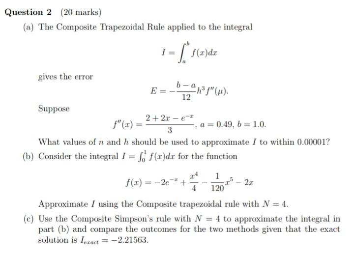 Solved Question 2 (20 marks) (a) The Composite Trapezoidal | Chegg.com
