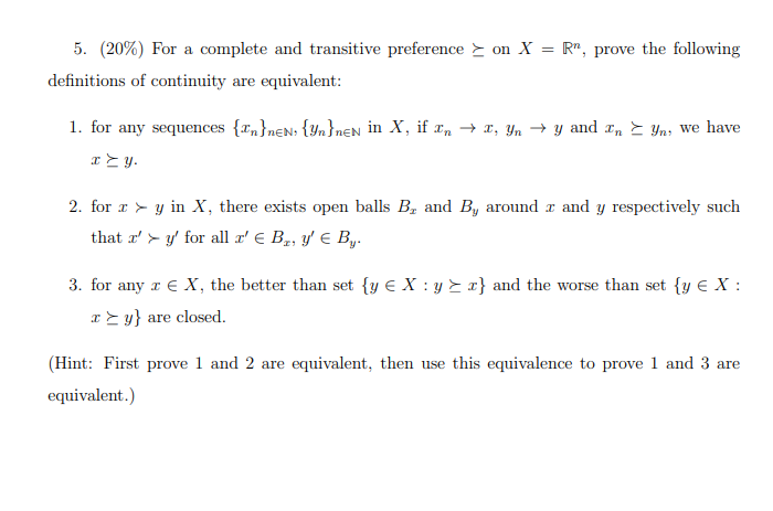 Solved 5. (20%) For a complete and transitive preference on | Chegg.com