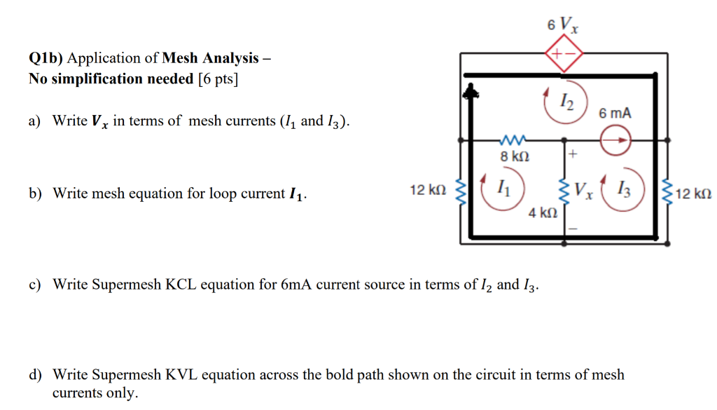 Solved 6V, Q1b) Application of Mesh Analysis – No | Chegg.com