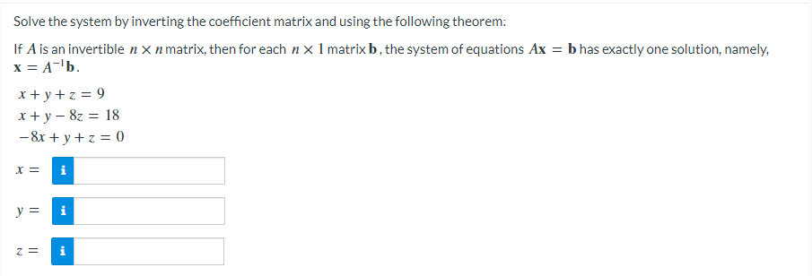 Solved Solve the system by inverting the coefficient matrix | Chegg.com