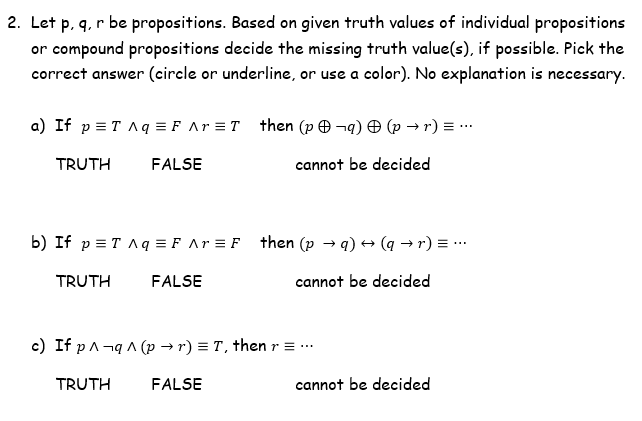 Solved 2. Let p, q, r be propositions. Based on given truth | Chegg.com